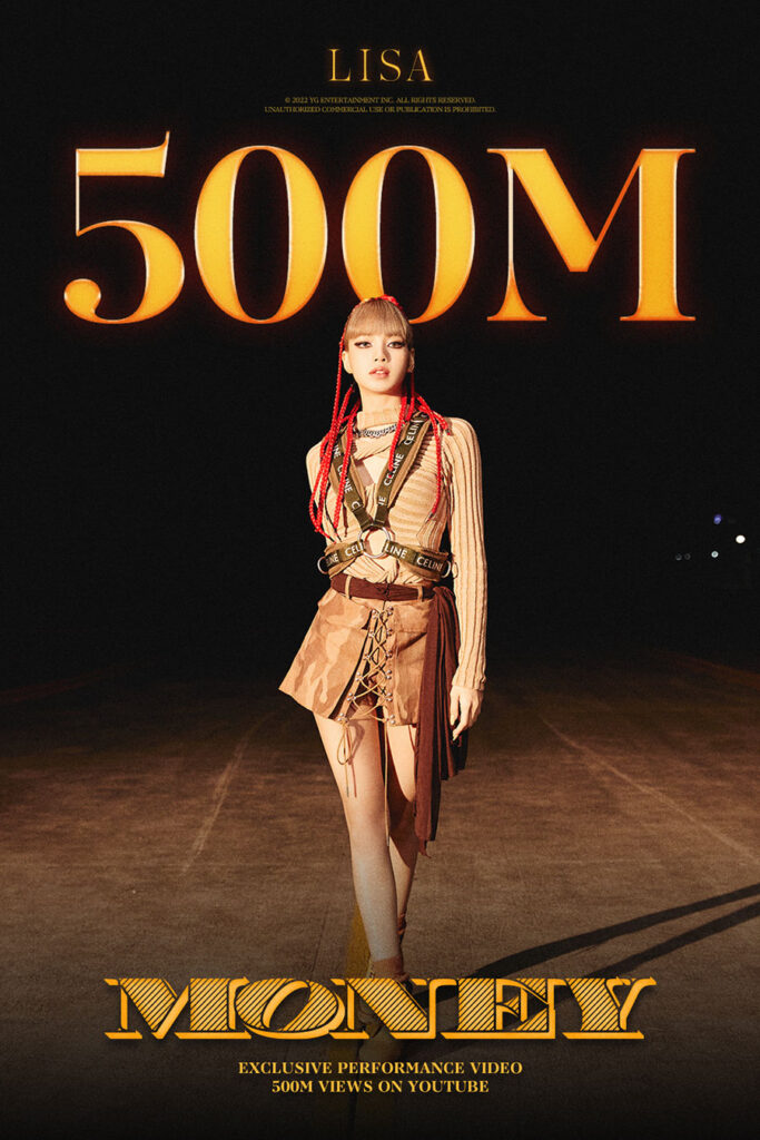 LISA’s “MONEY” Exclusive Performance Video Hits 500 Million Views on ...