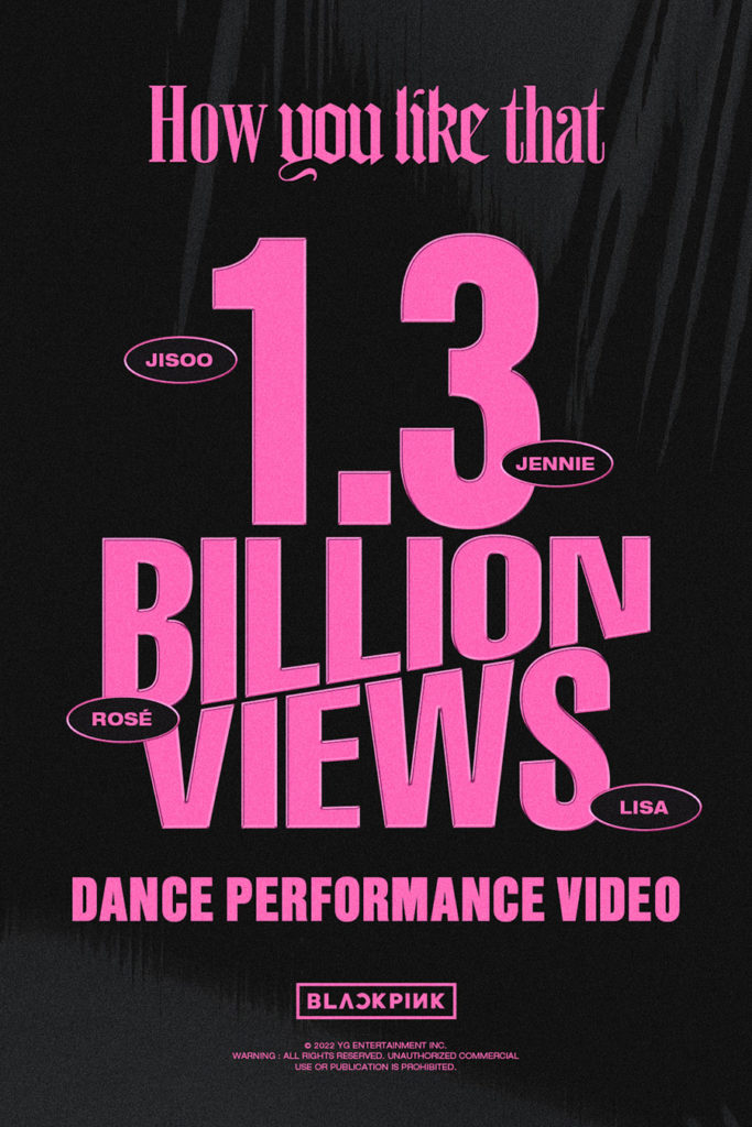 BLACKPINK’s “How You Like That” Dance Performance Video Hits 1.3 Billion Views on YouTube ...