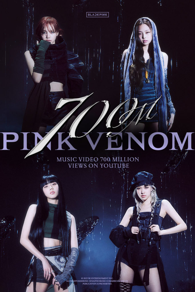 BLACKPINK’s “Pink Venom” M/V Hits 700 Million Views on YouTube – BLACKPINK CAFÉ