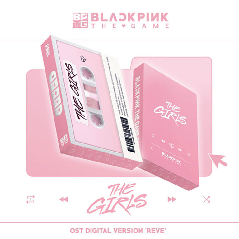 BLACKPINK THE GAME OST “THE GIRLS” Digital Version “Reve” – BLACKPINK CAFÉ