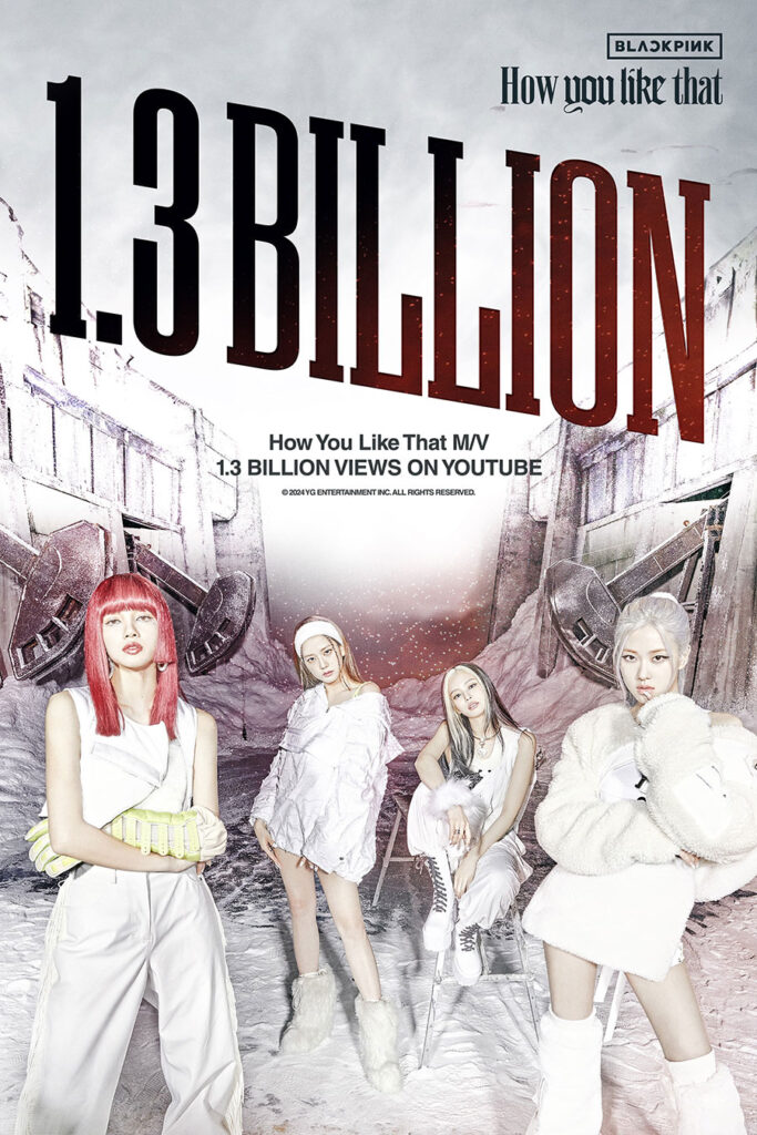 BLACKPINK’s “How You Like That” M/V Hits 1.3 Billion Views on YouTube ...