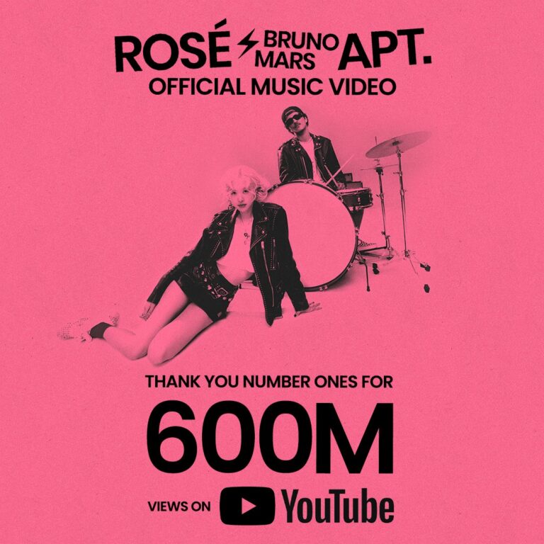 ROSÉ & Bruno Mars’ “APT.” Music Video Hits 600 Million Views on YouTube – BLACKPINK CAFÉ