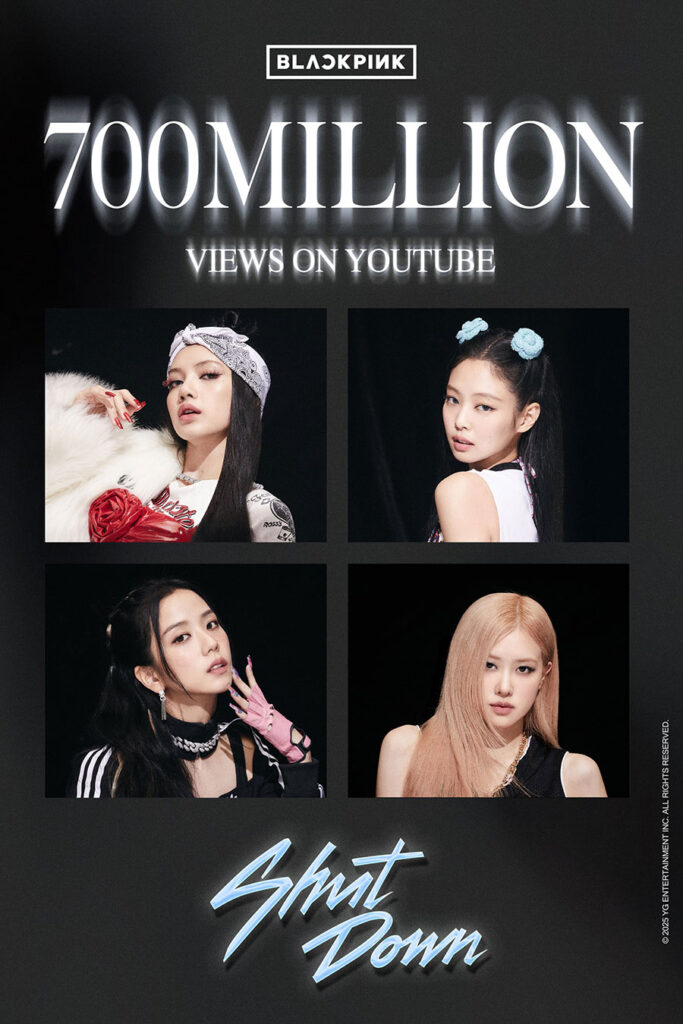 BLACKPINK’s “Shut Down” M/V Hits 700 Million Views on YouTube – BLACKPINK CAFÉ